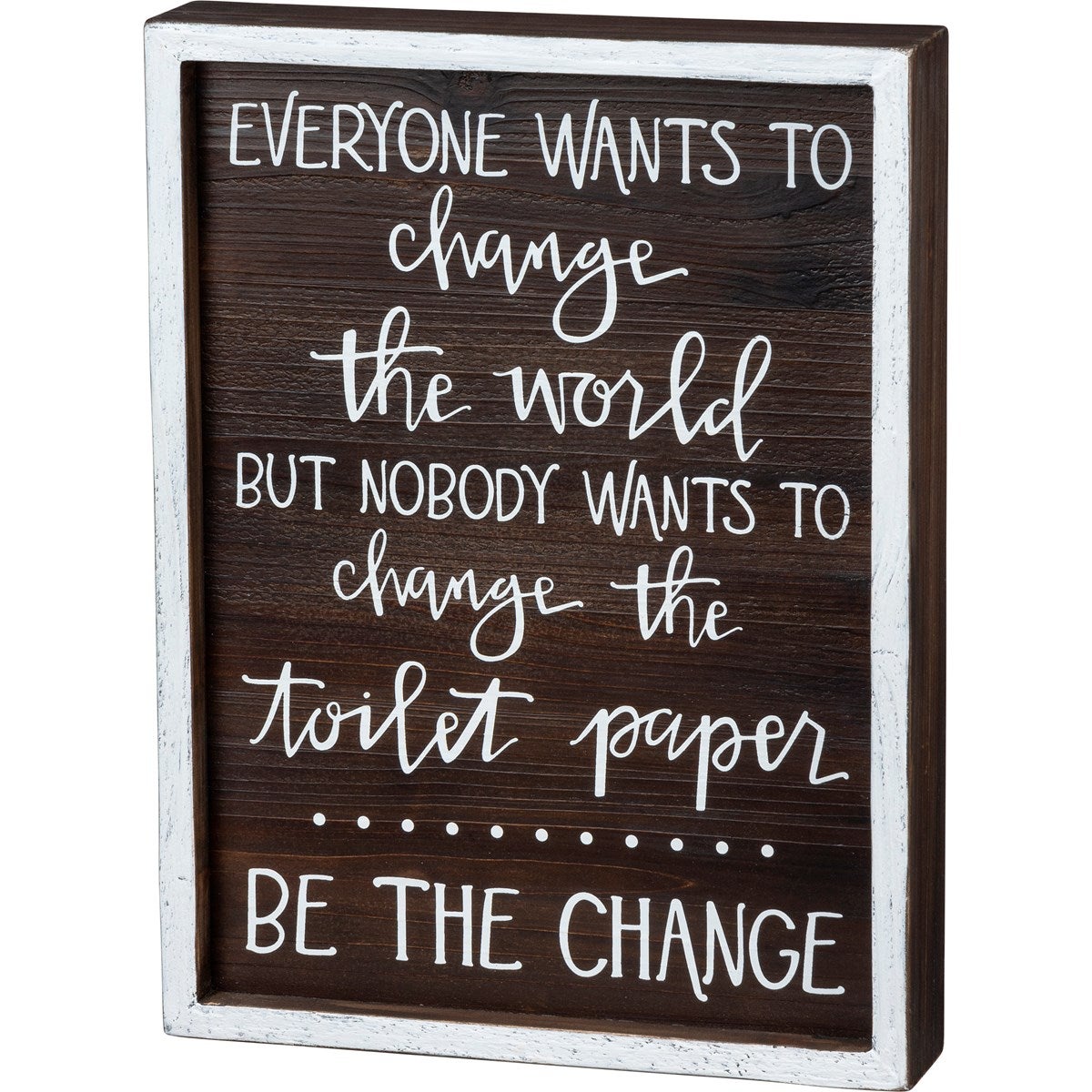 PBK Be the Change Box Sign | Fork of the South General Store